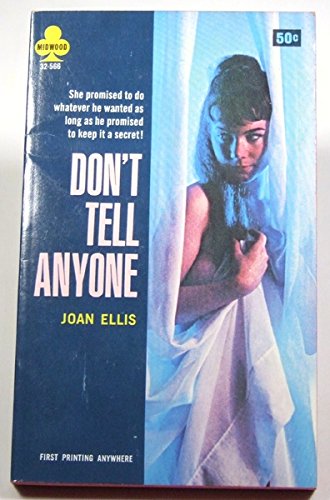 Don't Tell Anyone by Joan Ellis | Goodreads