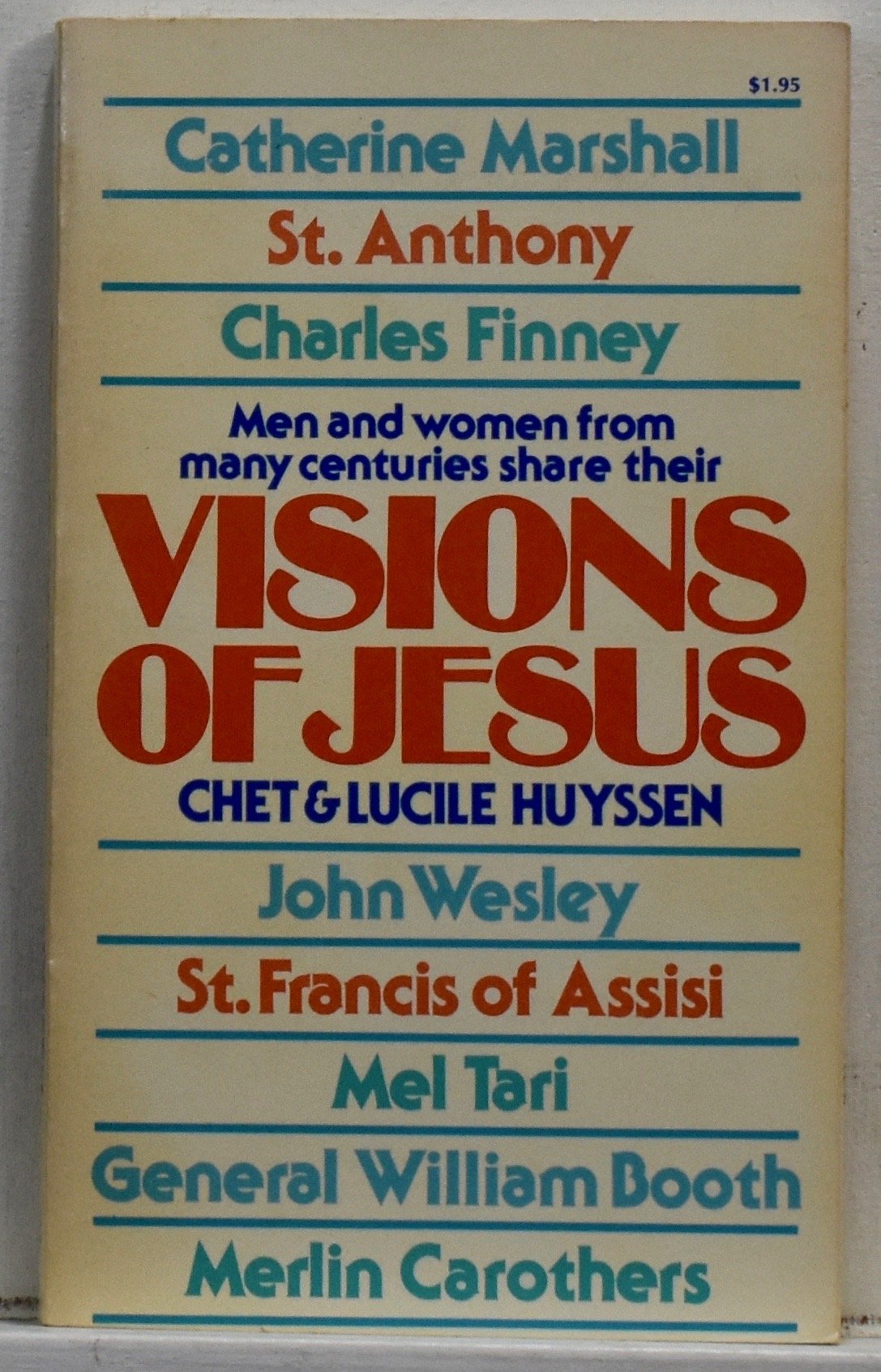 Visions of Jesus by Chet & Lucile Huyssen | Goodreads