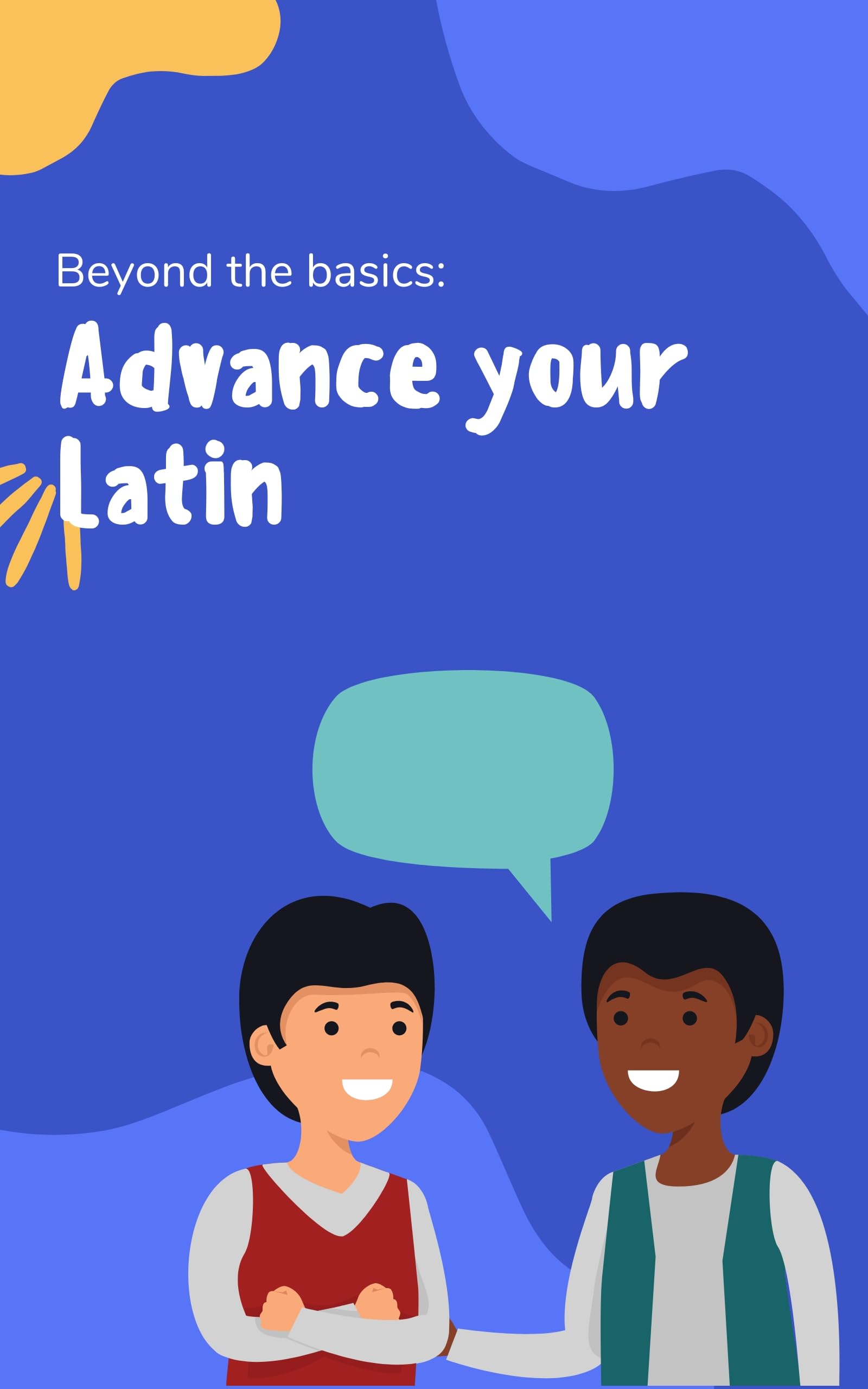 Advance Your Latin Phrases And Expressions To Take Your Latin To The