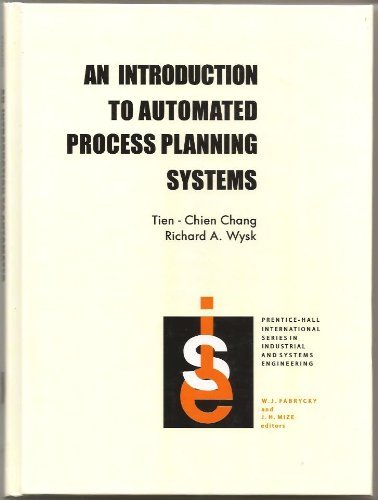 Introduction to Automated Process Planning Systems by Tsan-Kuo Chang ...