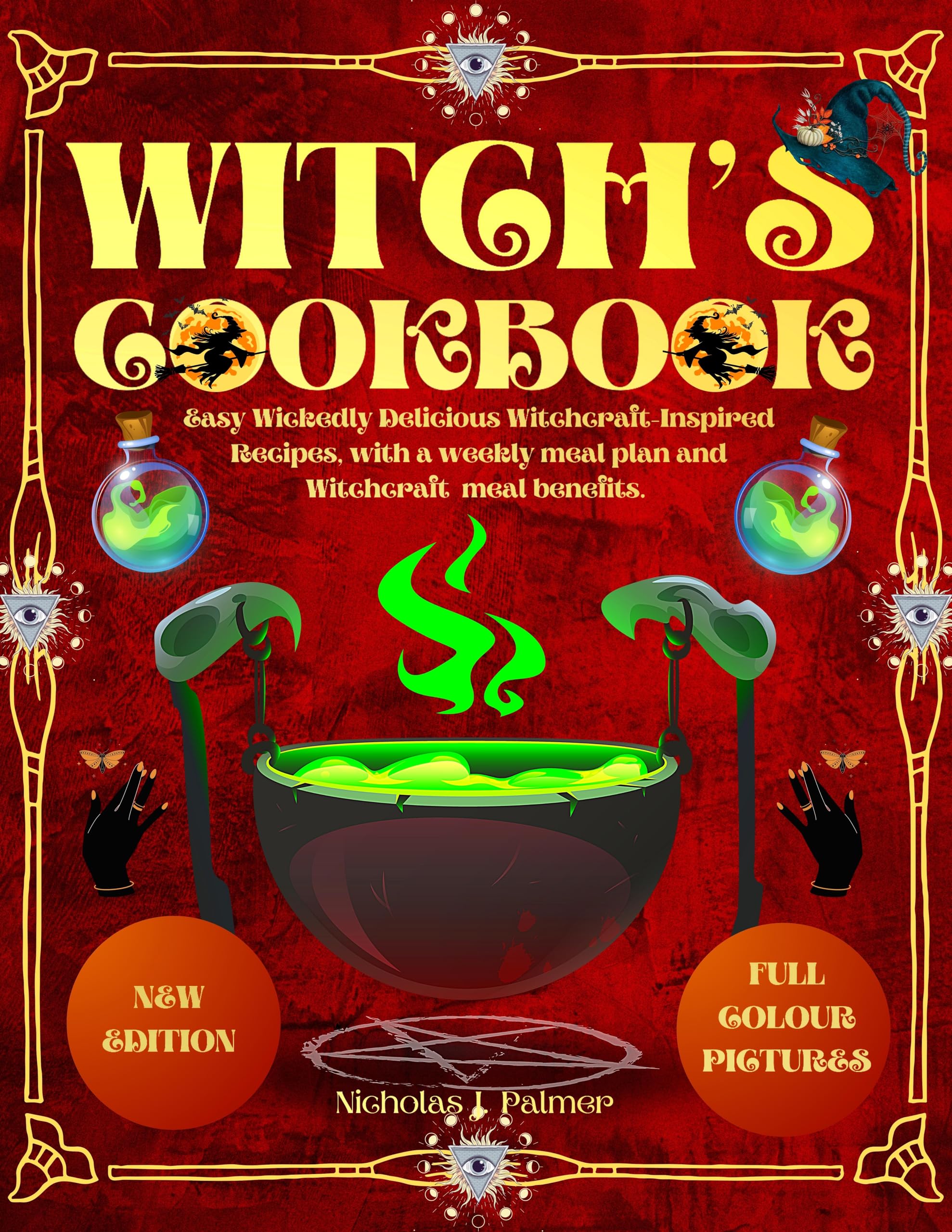 Witch's Cookbook for Beginners: Easy wickedly Delicious Witchcraft ...