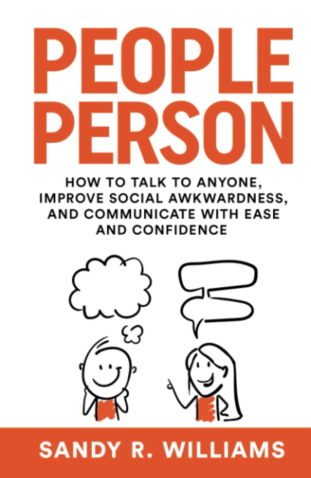 People Person: How to Talk to Anyone, Improve Social Awkwardness, and ...