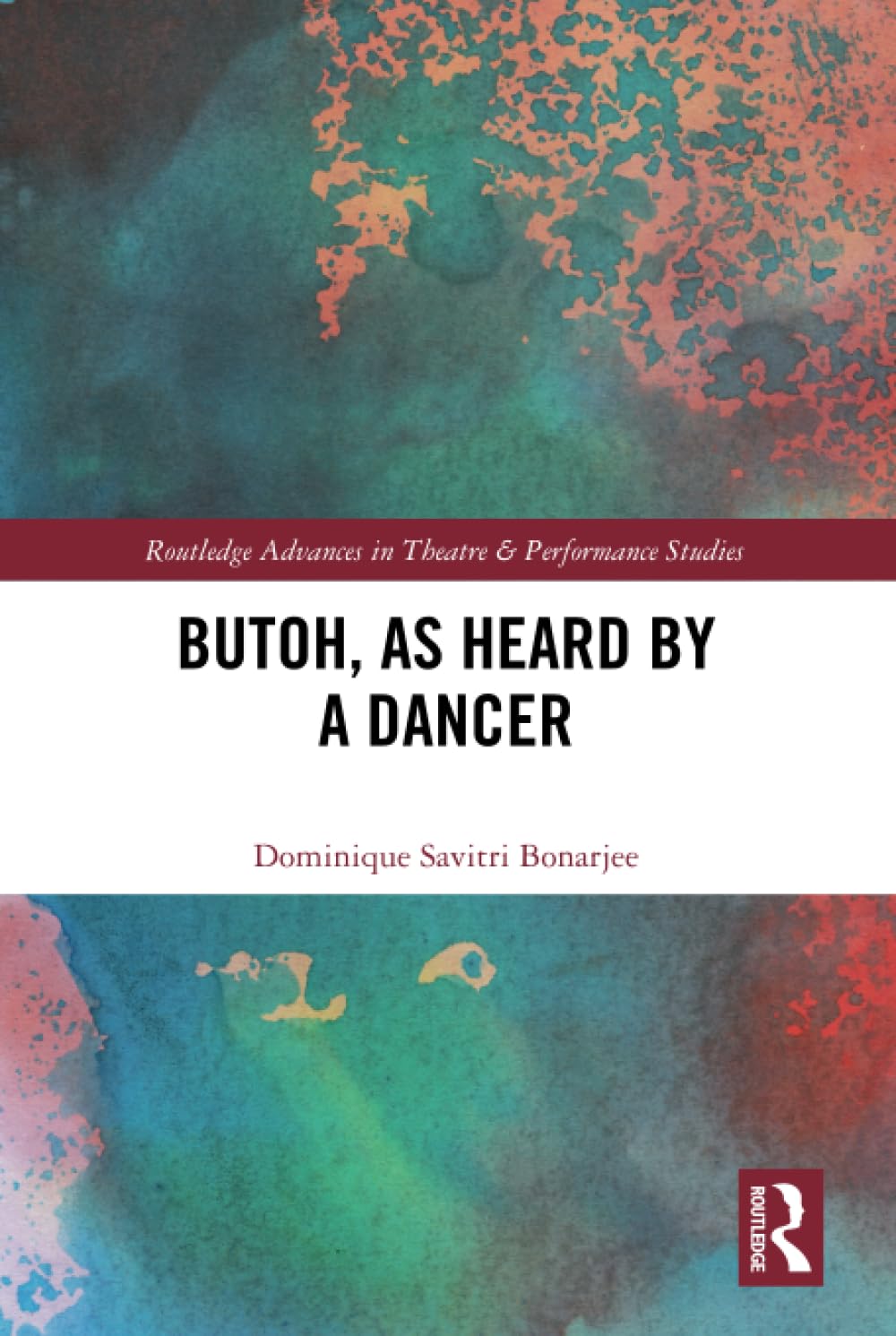 Butoh, as Heard by a Dancer by Dominique Savitri Bonarjee | Goodreads