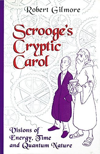 Scrooge's Cryptic Carol: Visions of Energy, Time, and Quantum Nature by ...