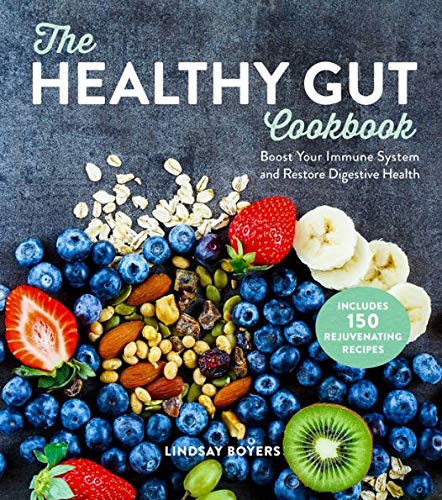 The Healthy Gut Cookbook: Boost Your Immune System and Restore ...