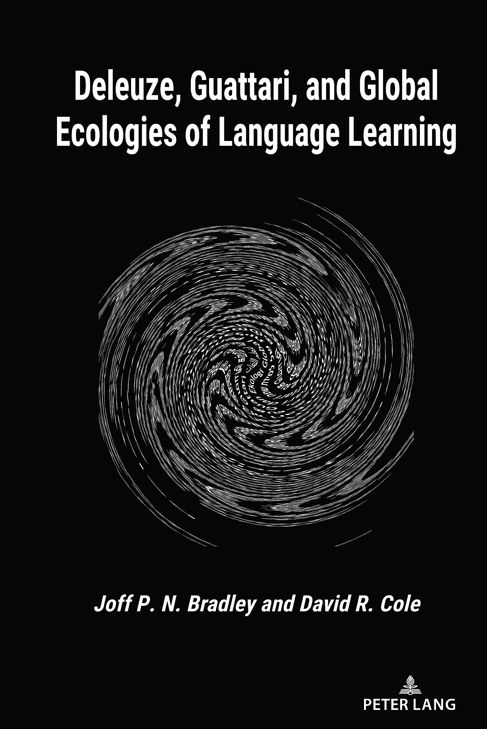 Deleuze, Guattari, and Global Ecologies of Language Learning by Joff P ...