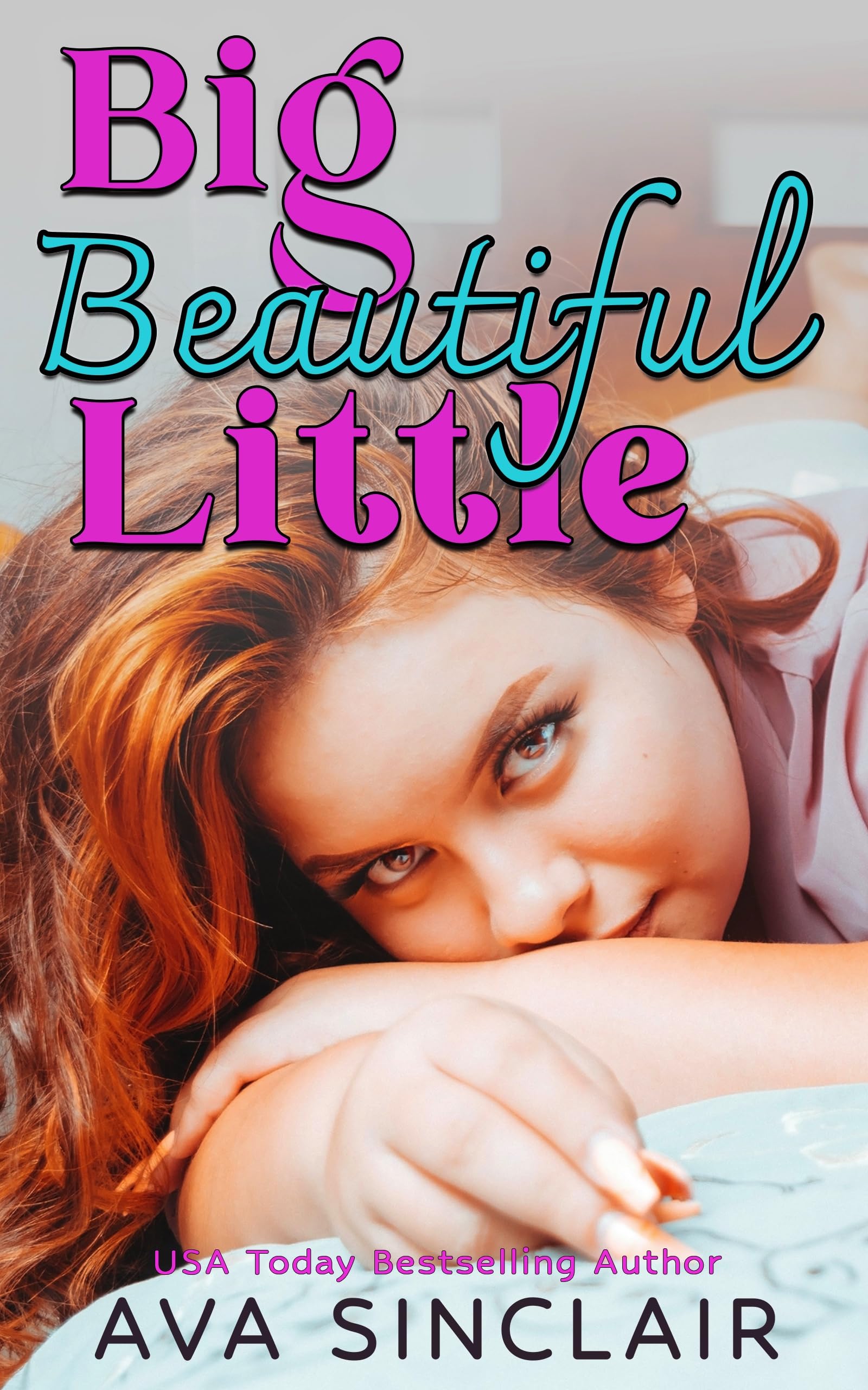 Big Beautiful Little by Ava Sinclair | Goodreads