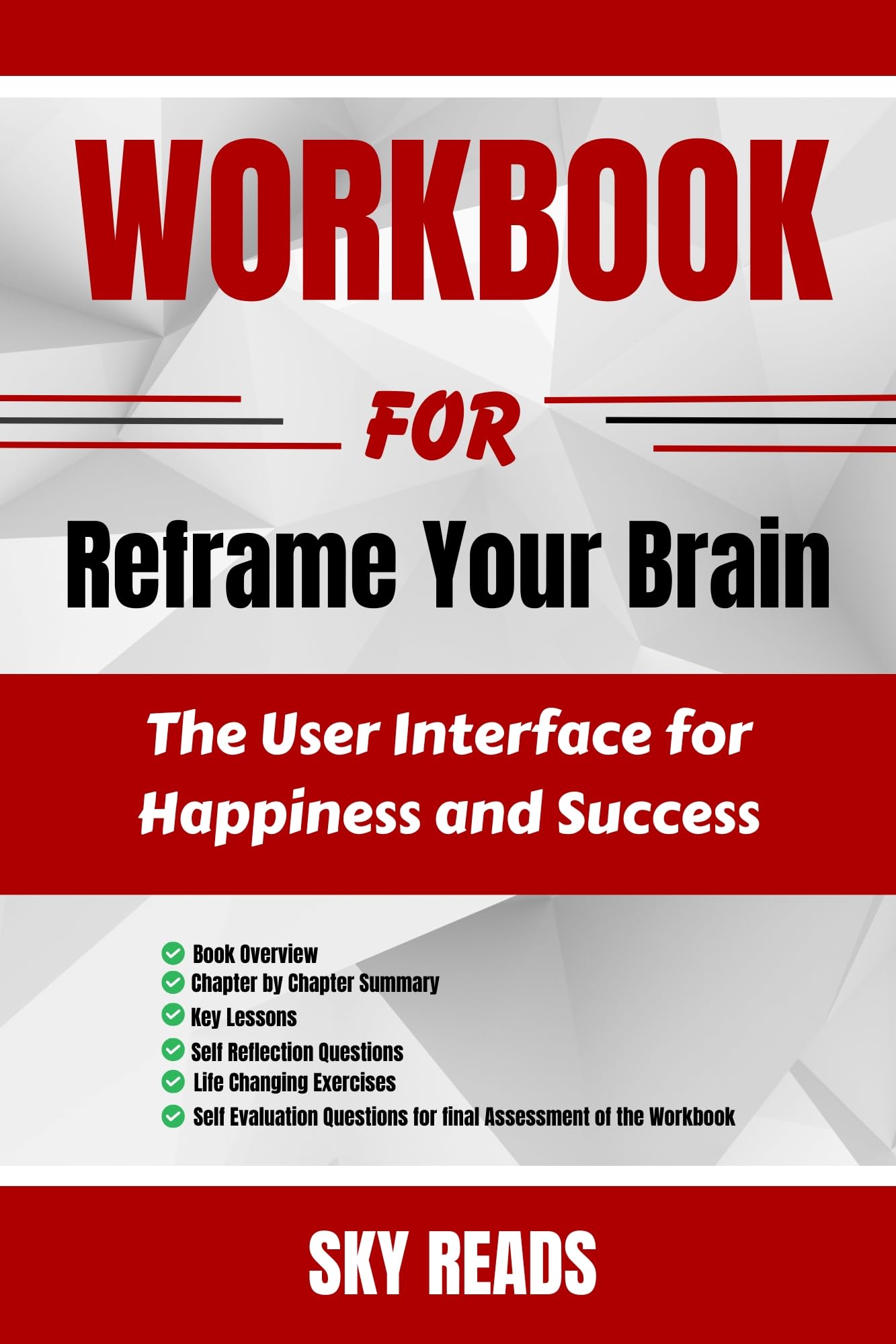 WORKBOOK for Reframe Your Brain: The User Interface for Happiness and ...