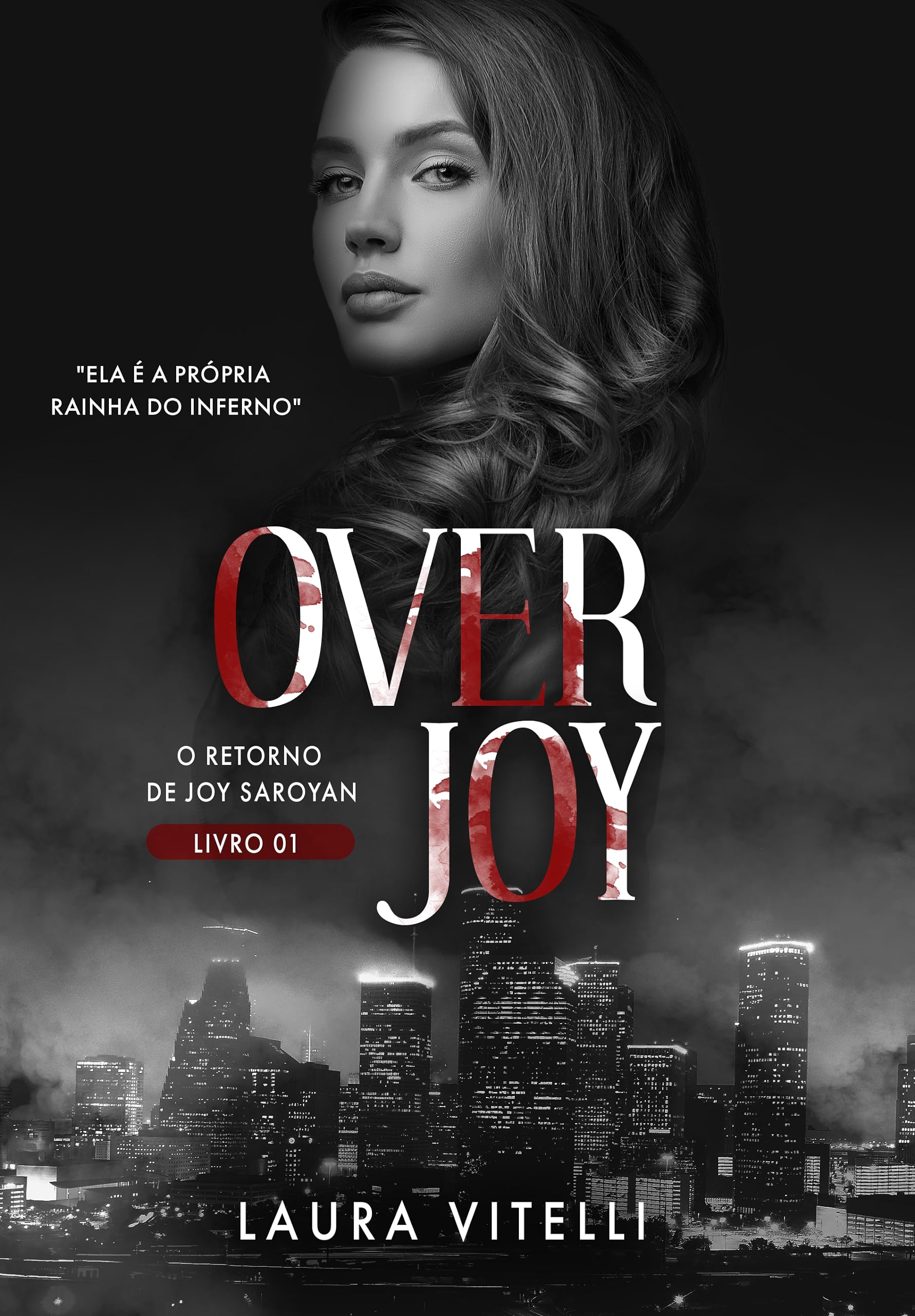 OVERJOY - O Retorno de Joy Saroyan (Os Serpentes Livro 1) by Laura ...
