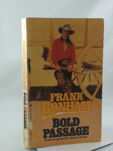 Bold Passage by Frank Bonham | Goodreads