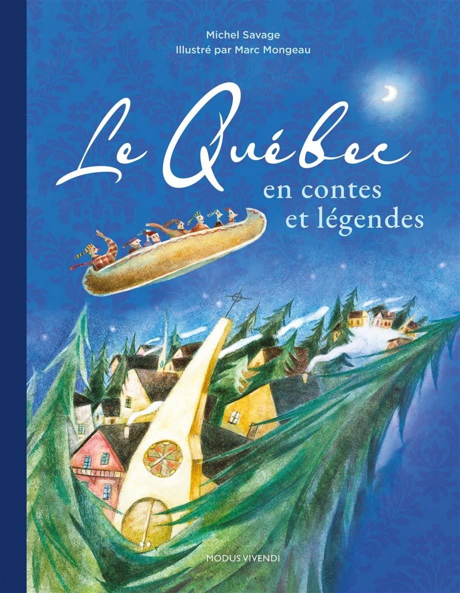 Le Québec en contes et légendes by Michel Savage | Goodreads