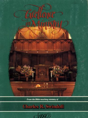 Excellence in Ministry: Bible Study Guide by Charles R Swindoll | Goodreads