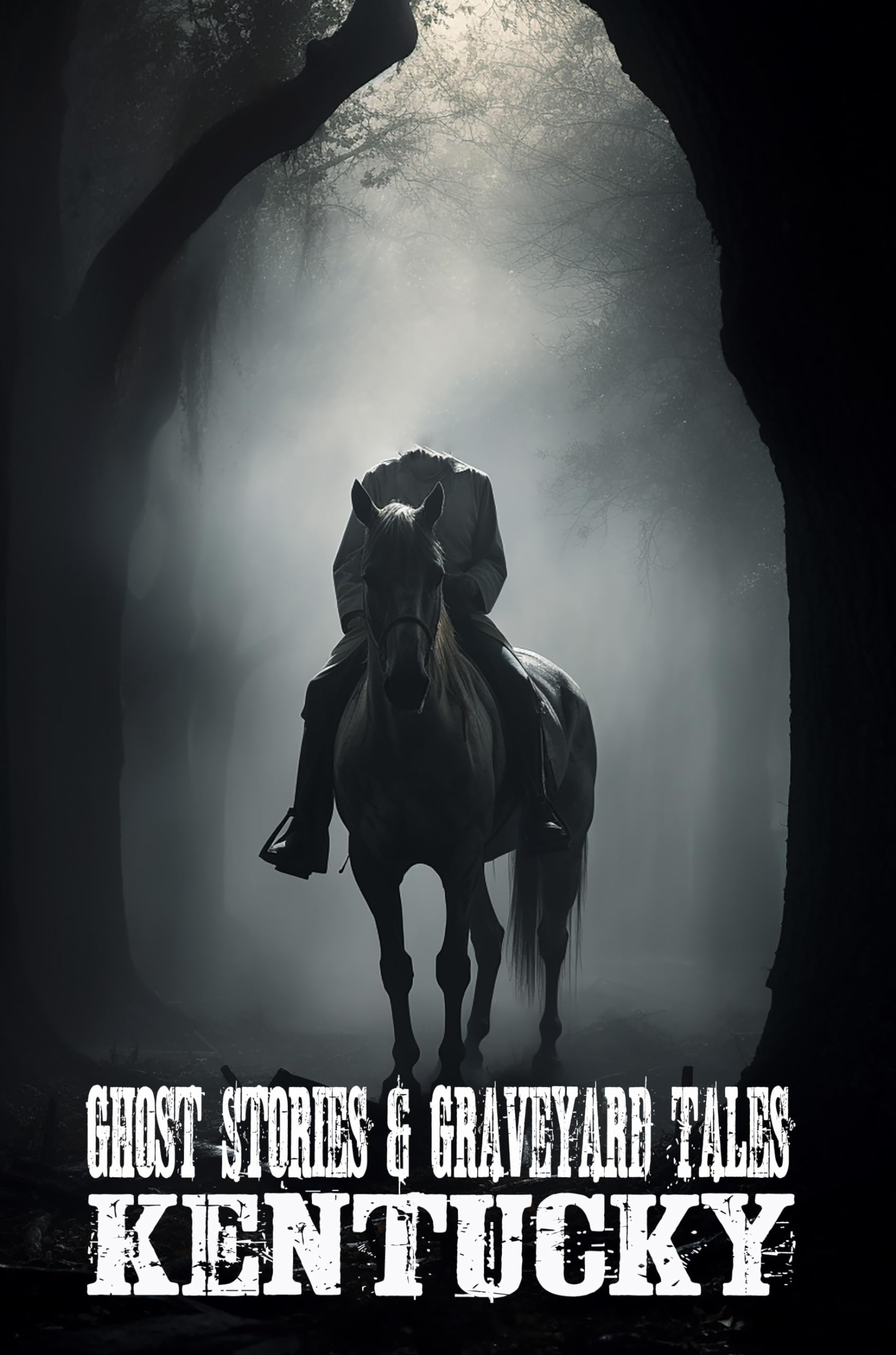 Ghost Stories & Graveyard Tales: Kentucky by Allen Sircy | Goodreads