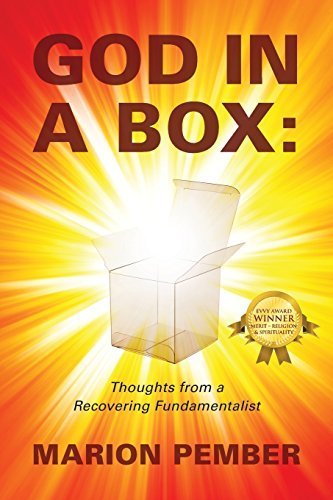 God in a Box: Thoughts from a Recovering Fundamentalist by Marion ...