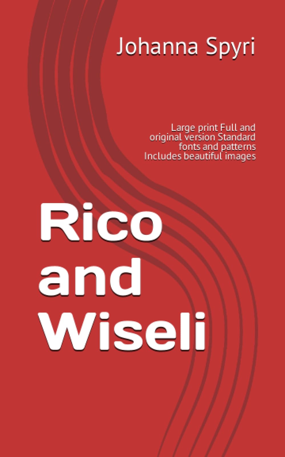 Rico and Wiseli: Full and original version Standard fonts and patterns ...