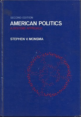 American Politics by Stephen V. Monsma | Goodreads