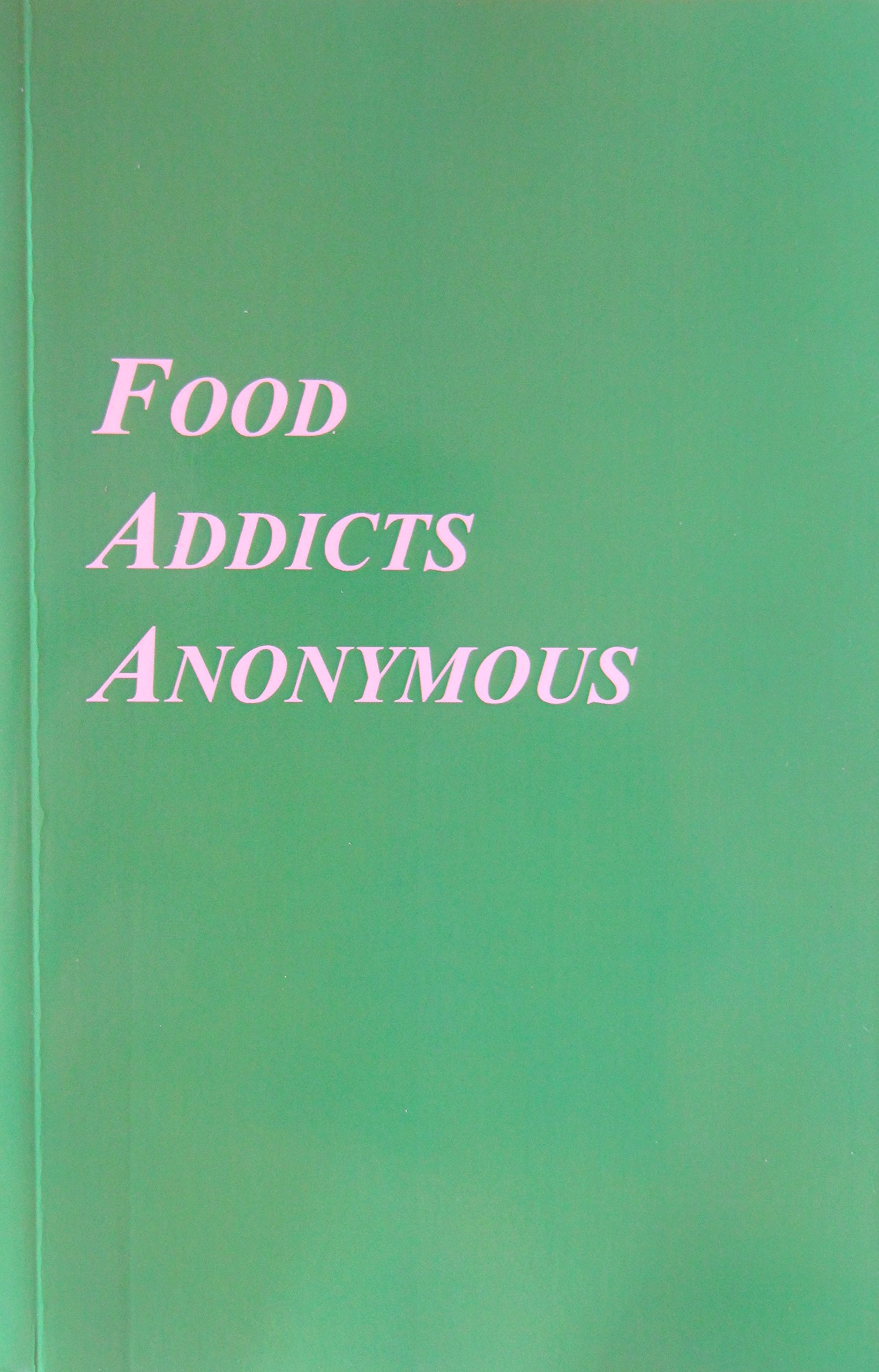 Food Addicts Anonymous by addicts-food | Goodreads