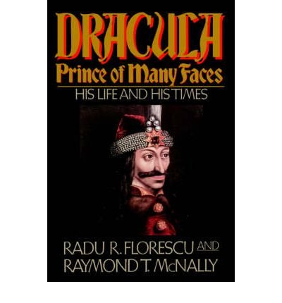 [(Dracula: Prince of Many Faces )] [Author: Radu Florescu] [Jan-1990 ...