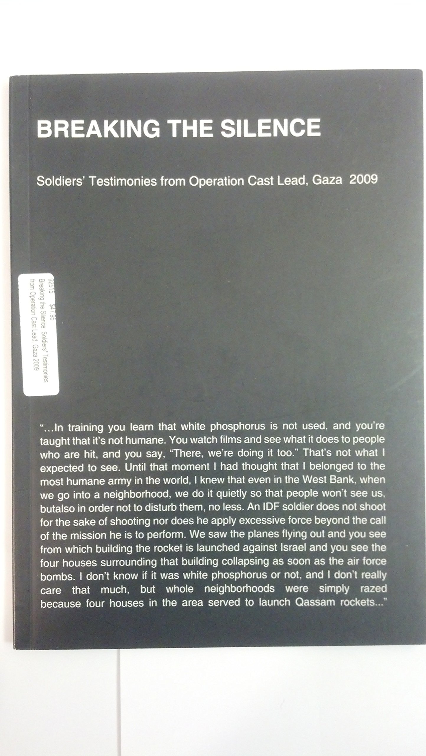 Breaking the Silence: Soldiers" Testimonies from Operation Cast Lead ...