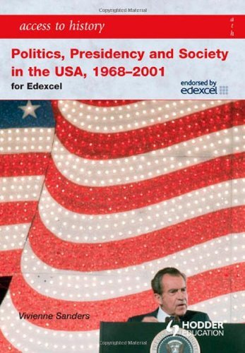 Access to History: Politics, Presidency and Society in the USA 1968 ...