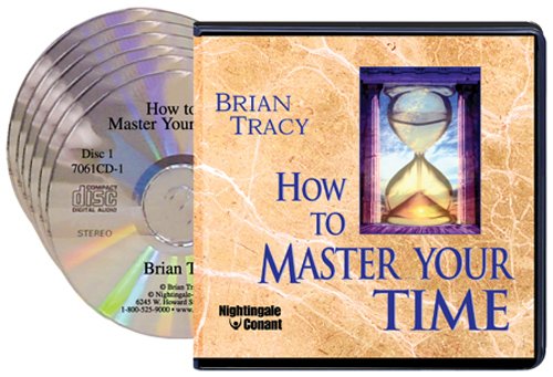 How to Master Your Time by Brain Tracy | Goodreads