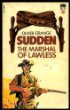 SUDDEN THE MARSHALL OF LAWLESS 1972. by Oliver Strange | Goodreads