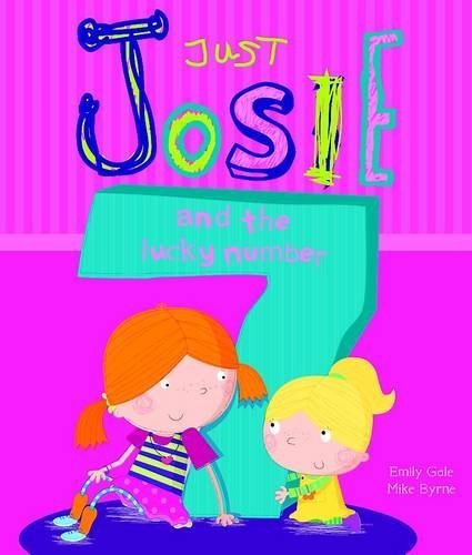 Just Josie & the Number 7 by Emily Gale | Goodreads