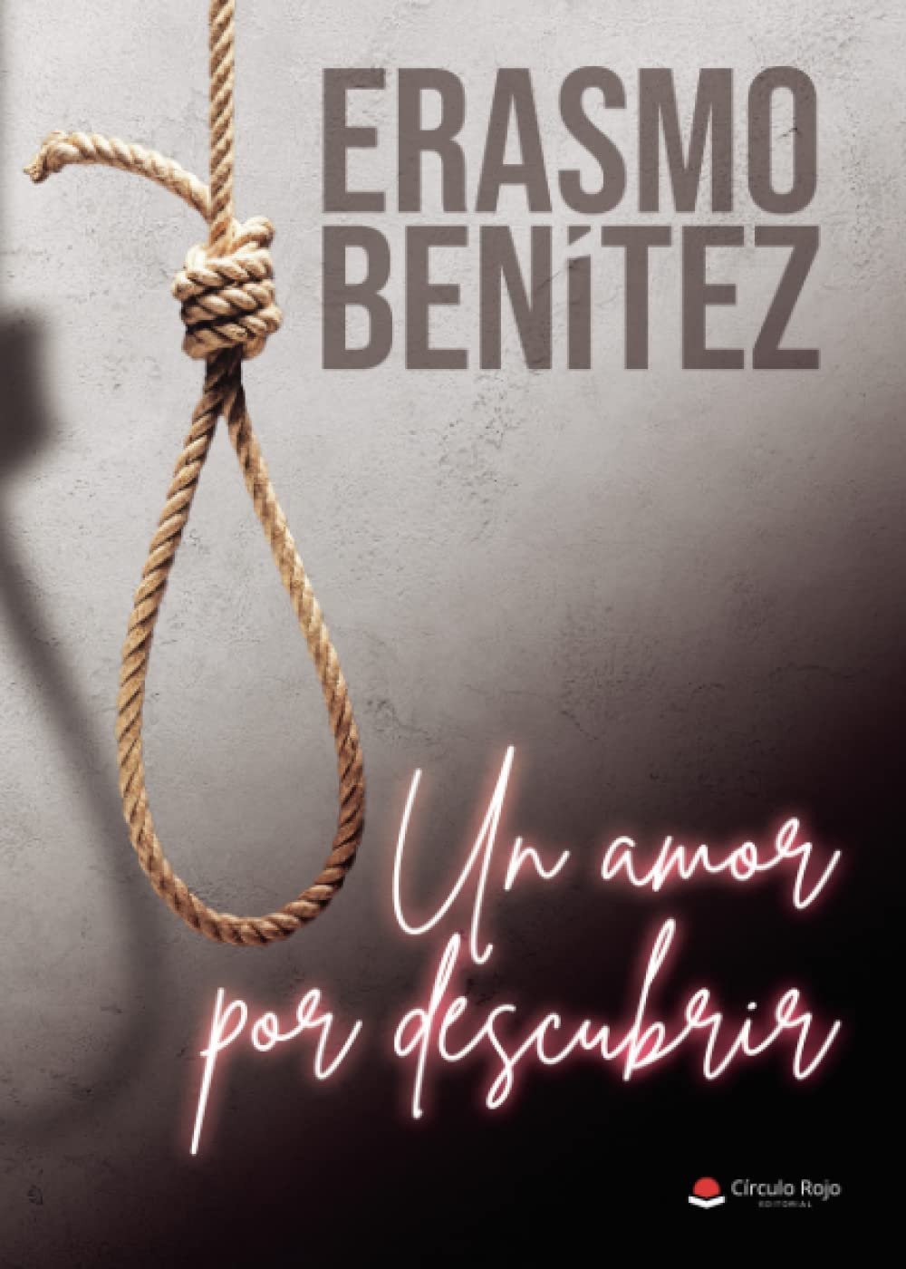 Un amor por descubrir (Spanish Edition) by Erasmo Benítez | Goodreads