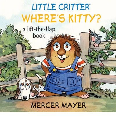 [(Where's Kitty?: A Lift-the-flap Book )] [Author: Mercer Mayer] [Jun ...