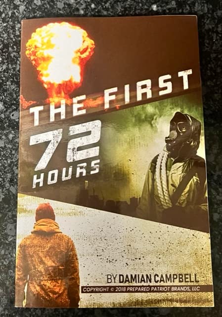 The First 72 Hours by Damian Campbell | Goodreads