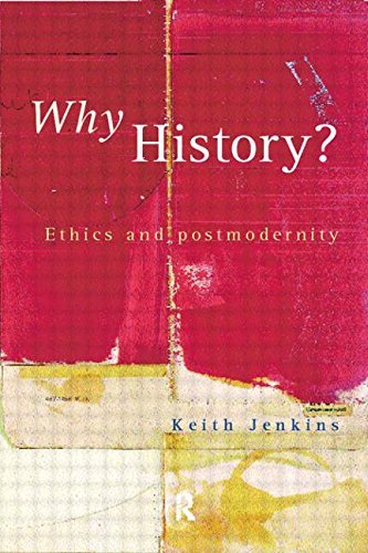 Why History? by Keith Jenkins (1999-09-09) by Keith Jenkins | Goodreads