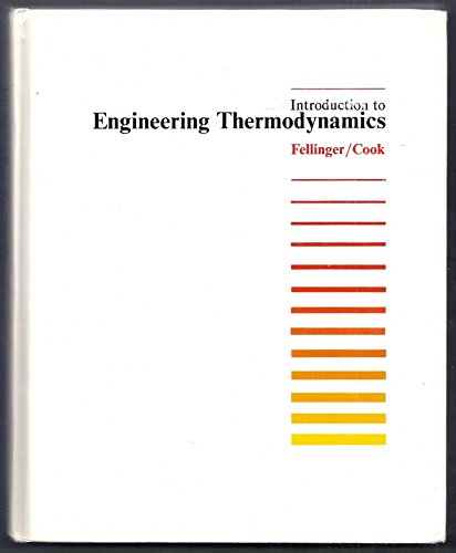 Introduction to Engineering Thermodynamics by Robert C. Fellinger ...