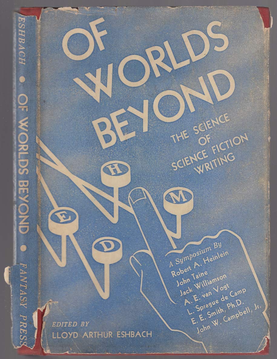 Of Worlds Beyond: The Science of Science Fiction Writing by Lloyd ...