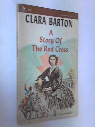 A story of the Red Cross by Clara Barton | Goodreads