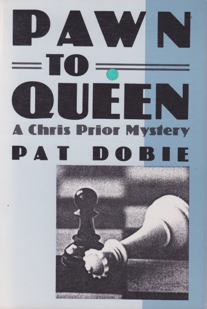 Pawn to Queen by Pat Dobie | Goodreads