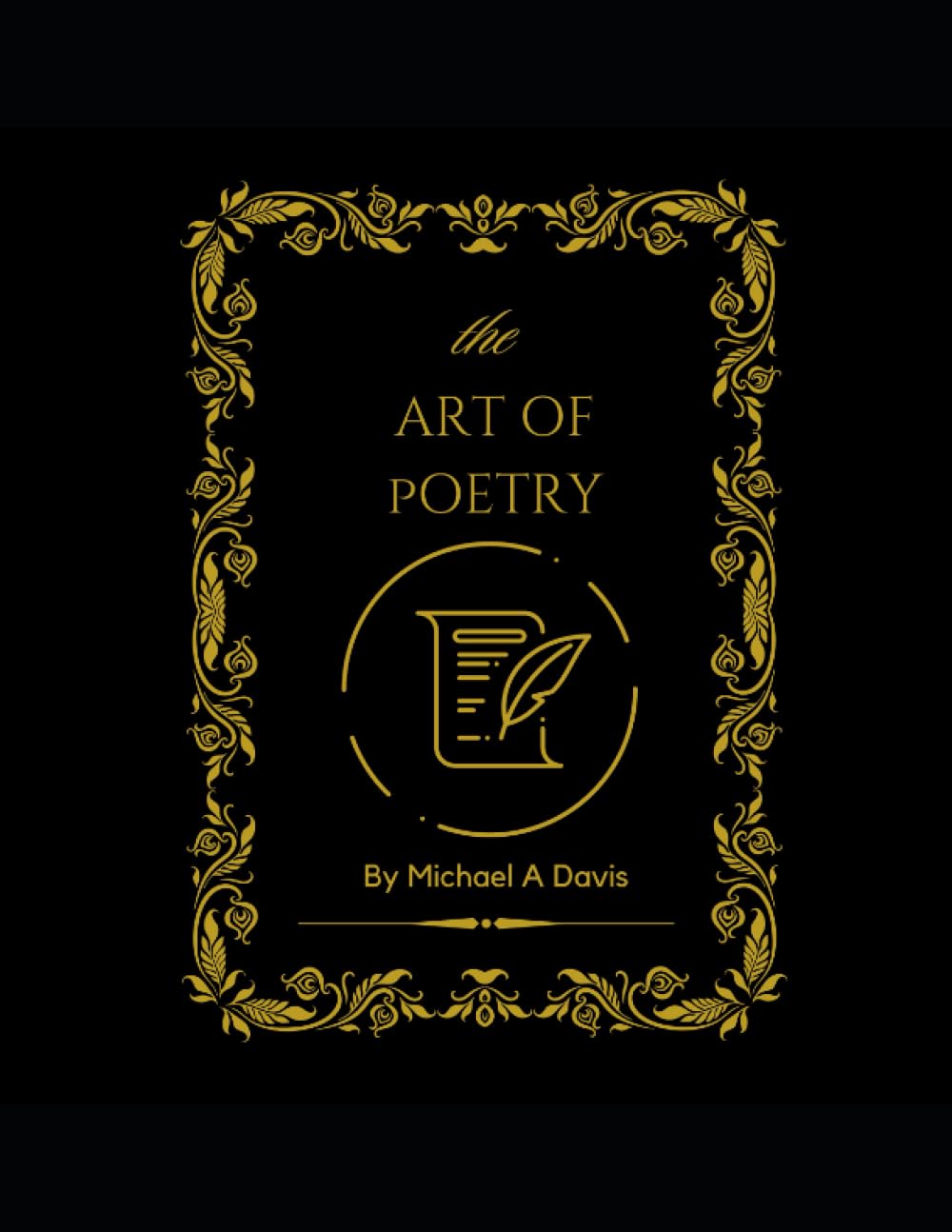 The Art of Poetry: Poetry for the Mind, Body and Soul by MICHAEL A ...