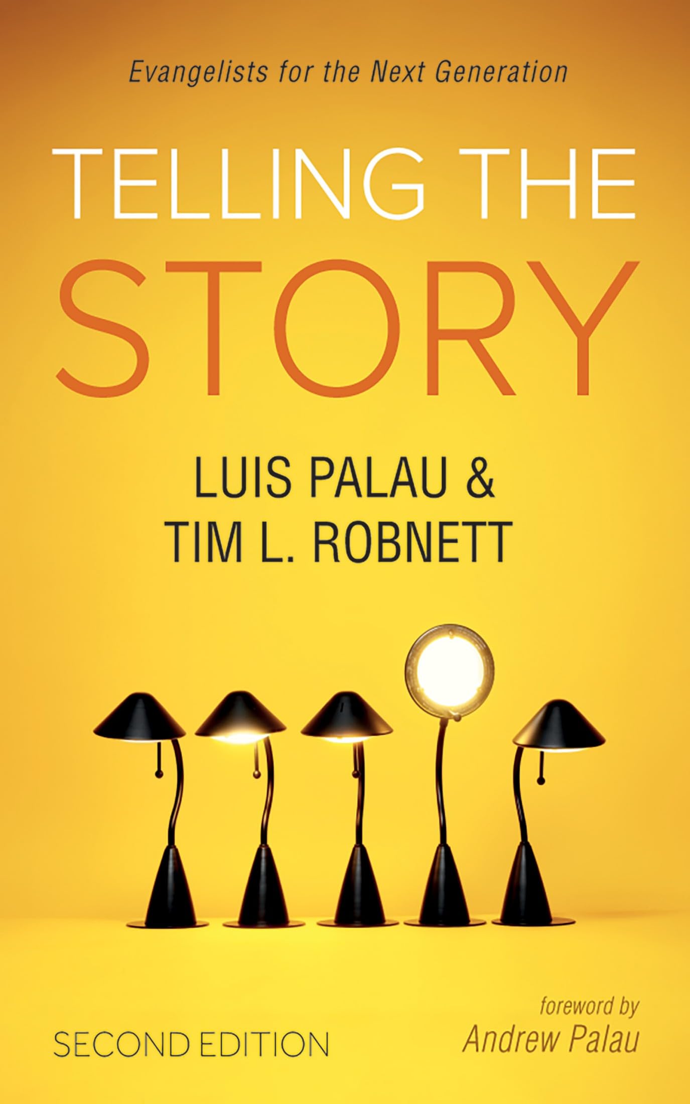 Telling the Story, Second Edition: Evangelists for the Next Generation ...