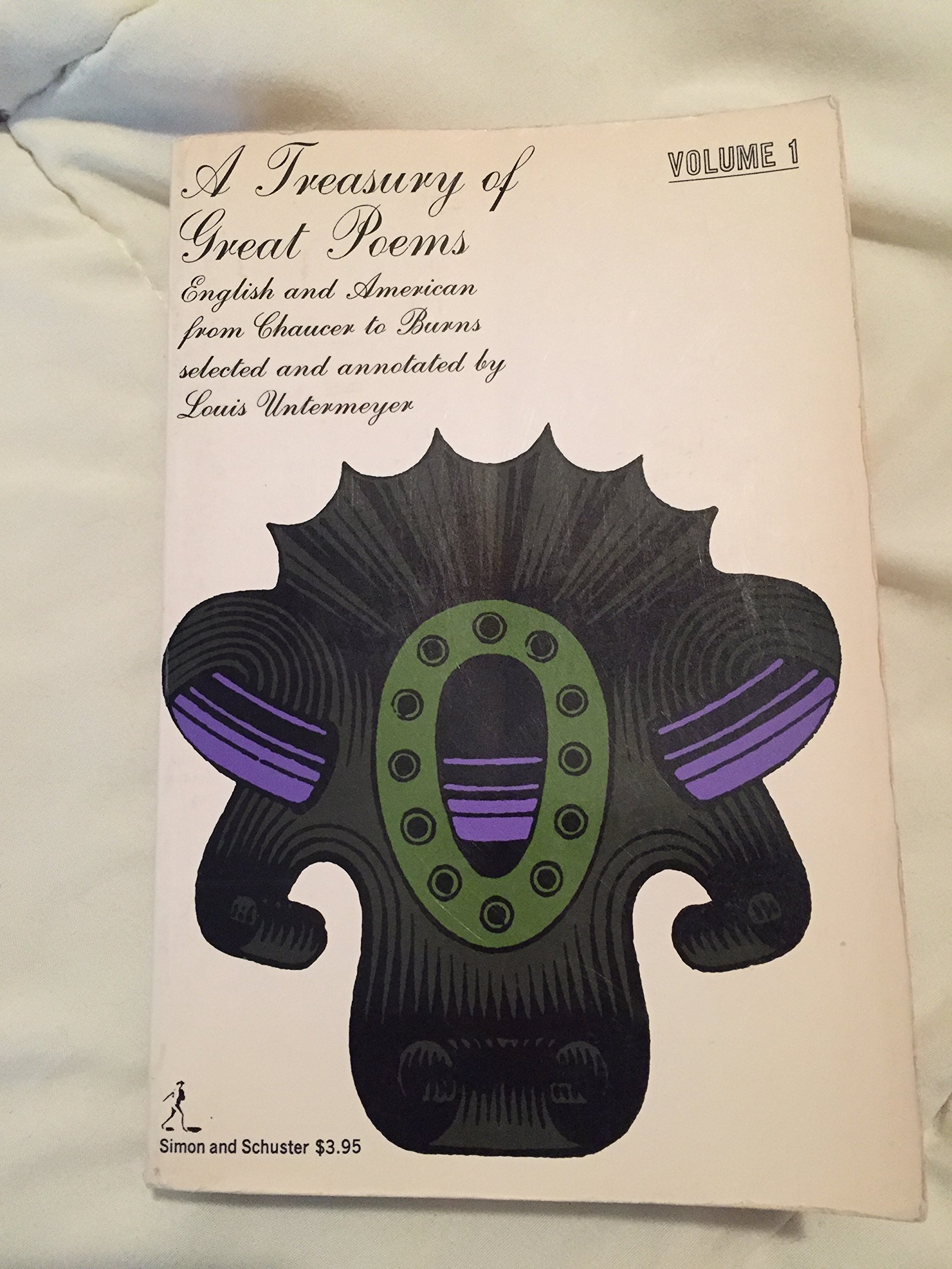 A Treasury of Great Poems Volume 1 English and American from Chaucer to ...