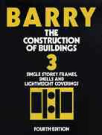 Construction of Buildings: Single Storey Frames, Shells and Lightweight ...