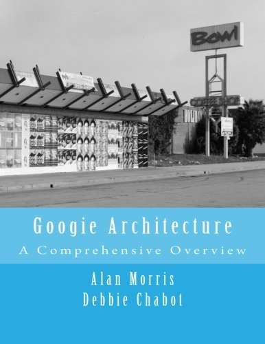 Googie Architecture: A Comprehensive Overview by Alan Morris by Alan ...