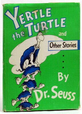 Seuss Dr / Yertle the Turtle First Edition 1958 by Seuss Dr | Goodreads