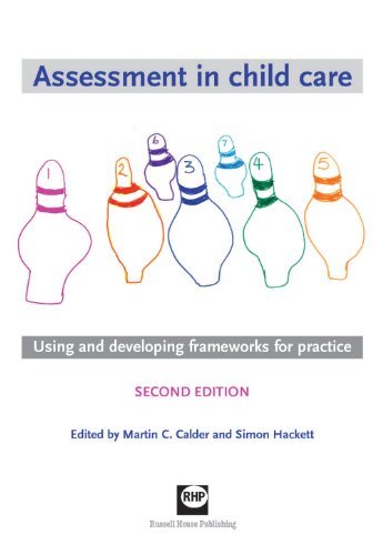 [Assessment in child care: using and developing frameworks for practice ...