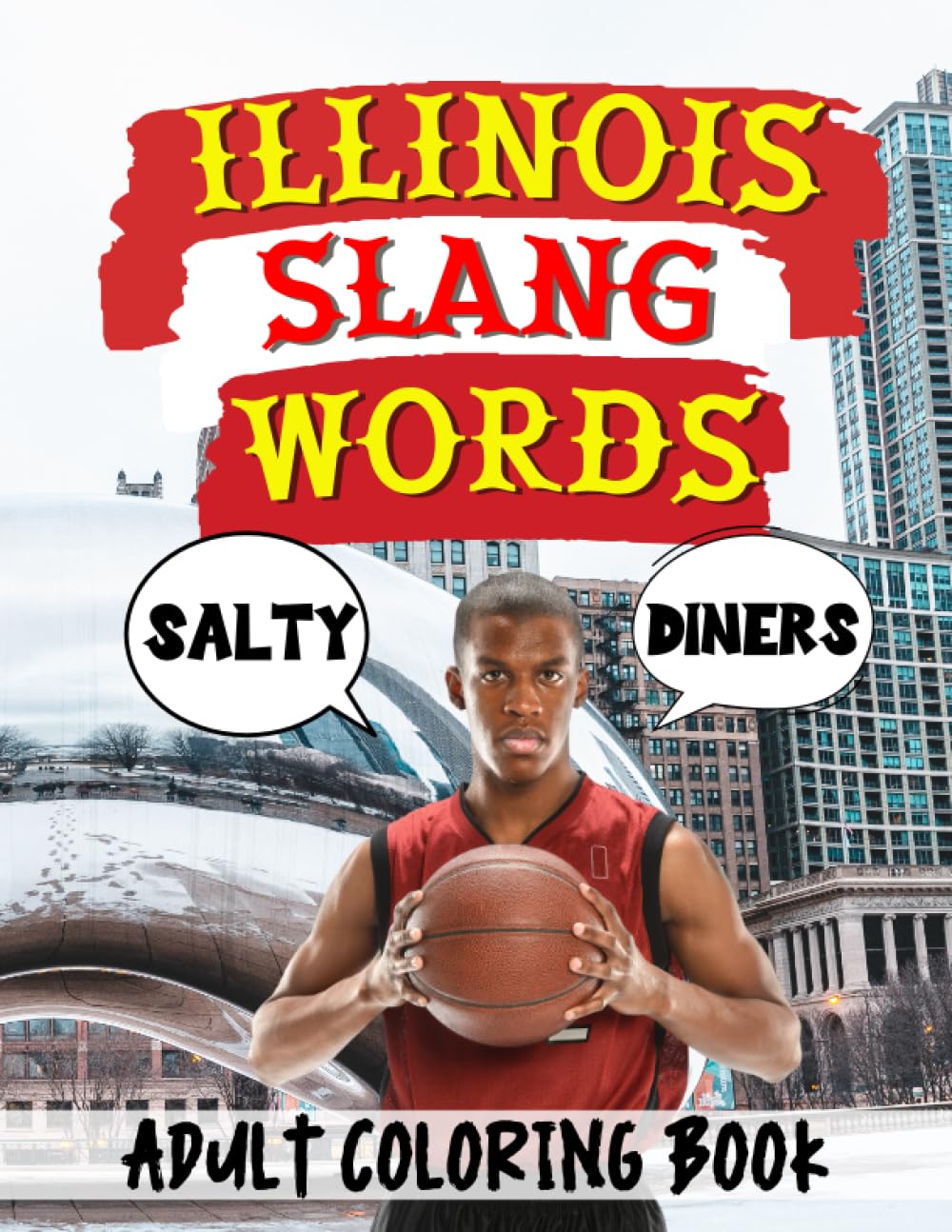 Illinois Slang Words: Words That Mean Something Entirely Different In ...