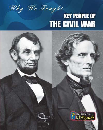 Key People of the Civil War (Why We Fought: The Civil War) by McManus ...