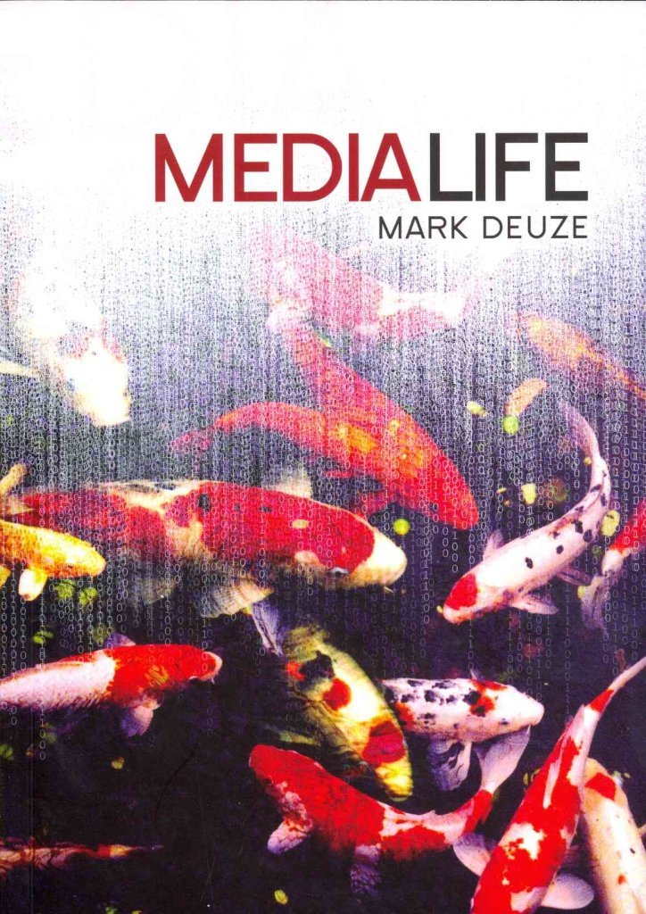 [Media Life] (By: Mark Deuze) [published: September, 2012] by Mark ...