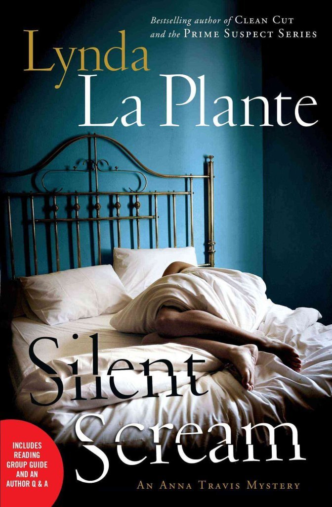 [Silent Scream: An Anna Travis Mystery] [By: La Plante, Lynda] [July ...