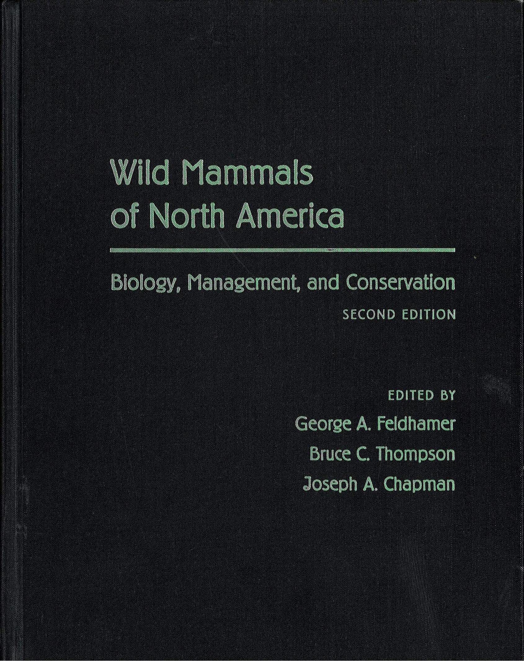 Wild Mammals of North America: Biology, Management, and Conservation ...
