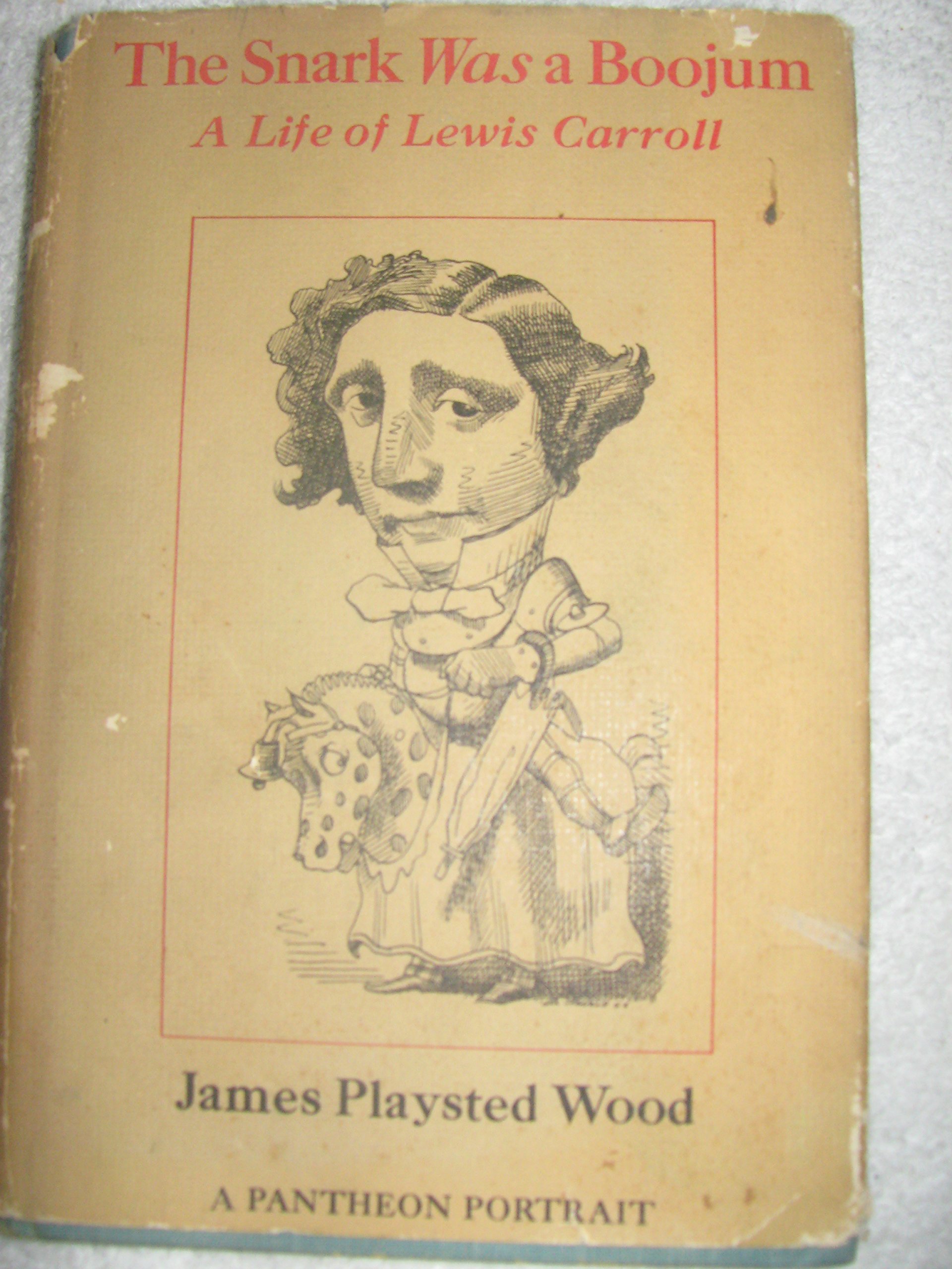 The Snark was a Boojum: A Life of Lewis Carroll by James Playsted Wood ...