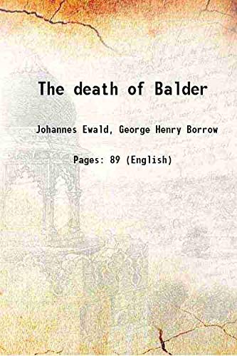 The death of Balder by George Henry Borrow Johannes Ewald | Goodreads