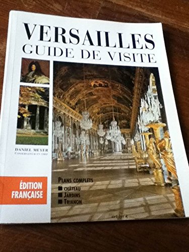 Versailles guide de visite by Beatrix Saule | Goodreads